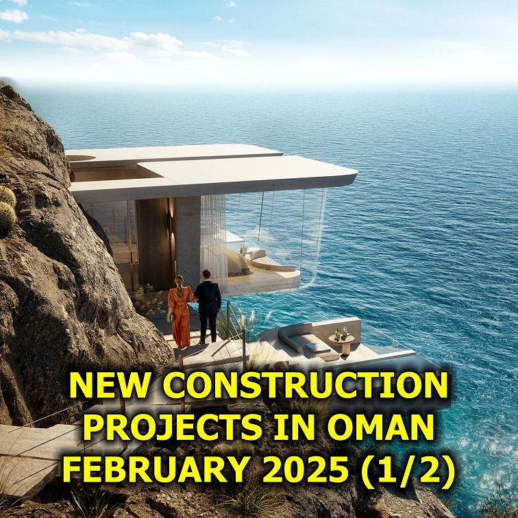 «New Construction Projects in Oman, February 2025 (1 of 2)» читать ...